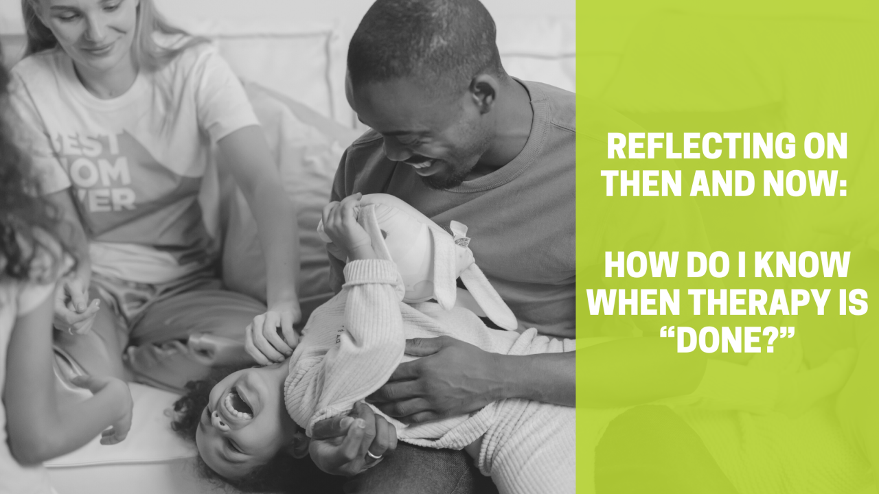 How To Know When Therapy is Done — Individual & Family Connection