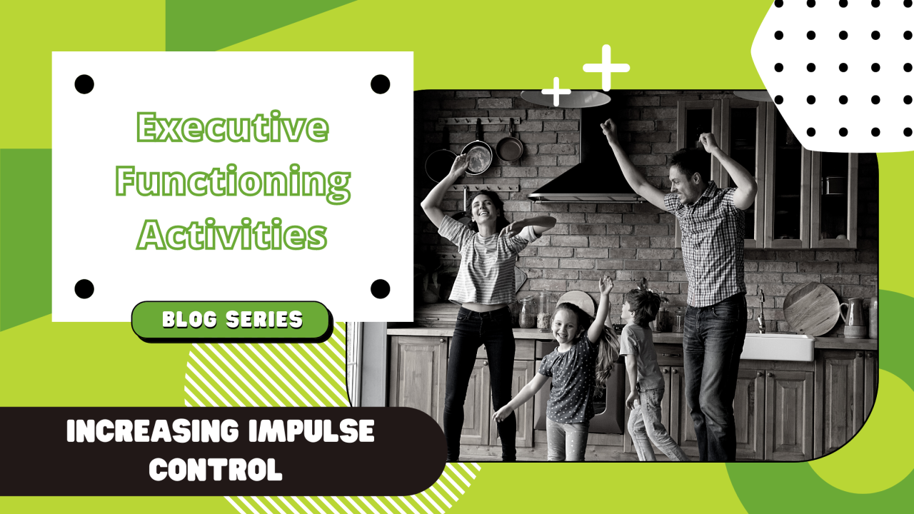 Increasing Impulse Control — Individual & Family Connection